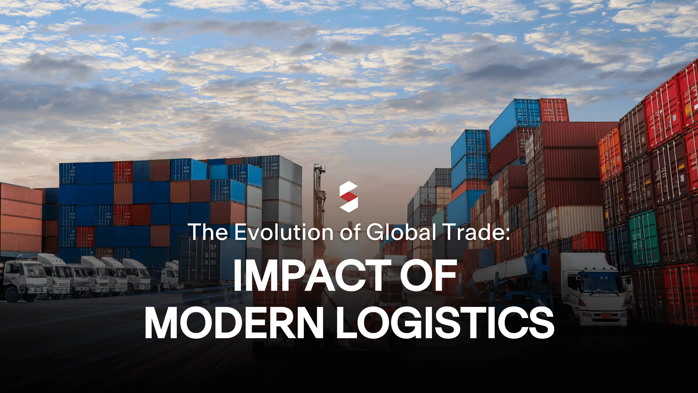 The Evolution of Global Trade: Impact of Modern Logistics | Spratt ...